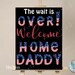 Welcome Home Daddy Sign: Military Homecoming Decor (digital Download ...
