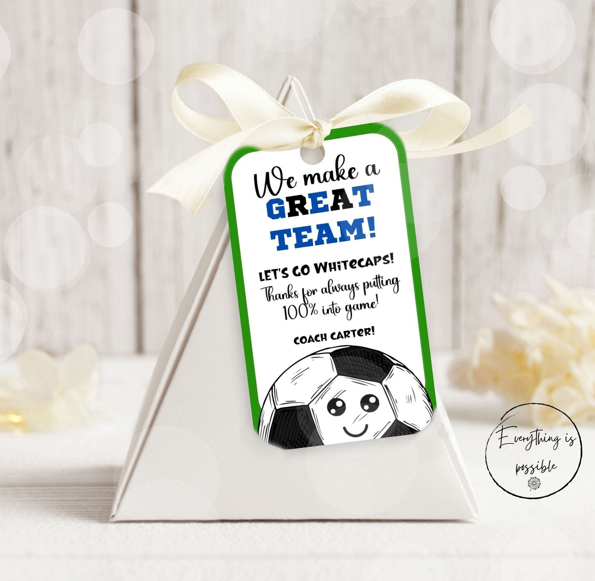 Editable Soccer Team Gift Tag, Soccer Game Day Tag, We Make a Great ...