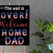 Welcome Home Dad Sign: Military Homecoming Decor (digital Download) - Etsy