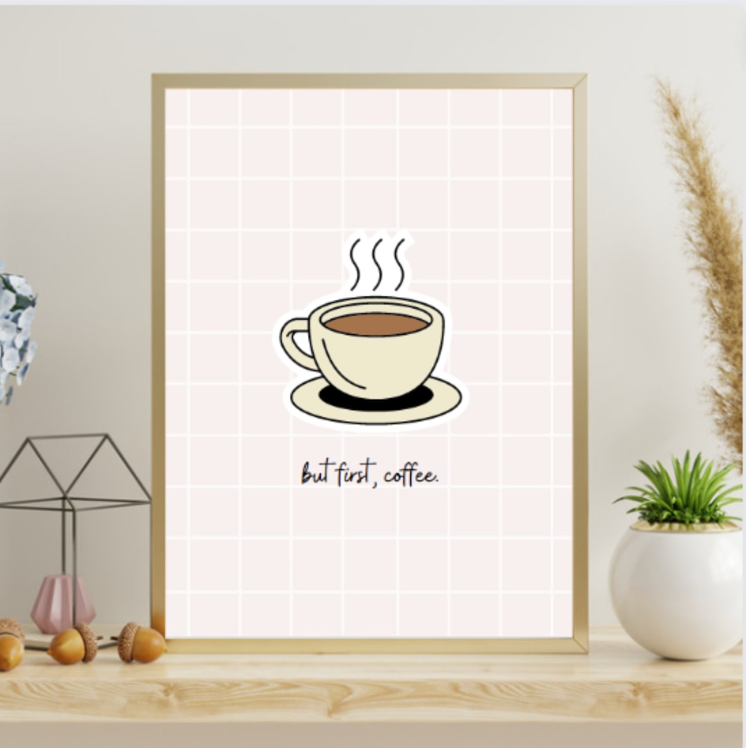 But First Coffee Print Instant Download Coffee Bar Cart Sign Coffee Bar ...
