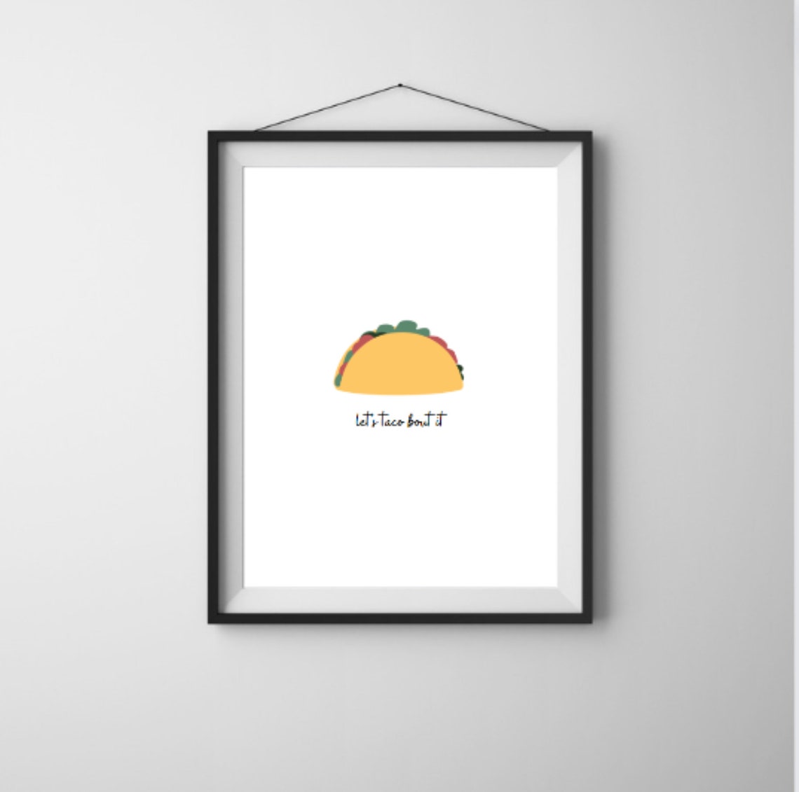 Taco Artwork Taco Poster Humorous Taco Art Print Instant Download Print ...