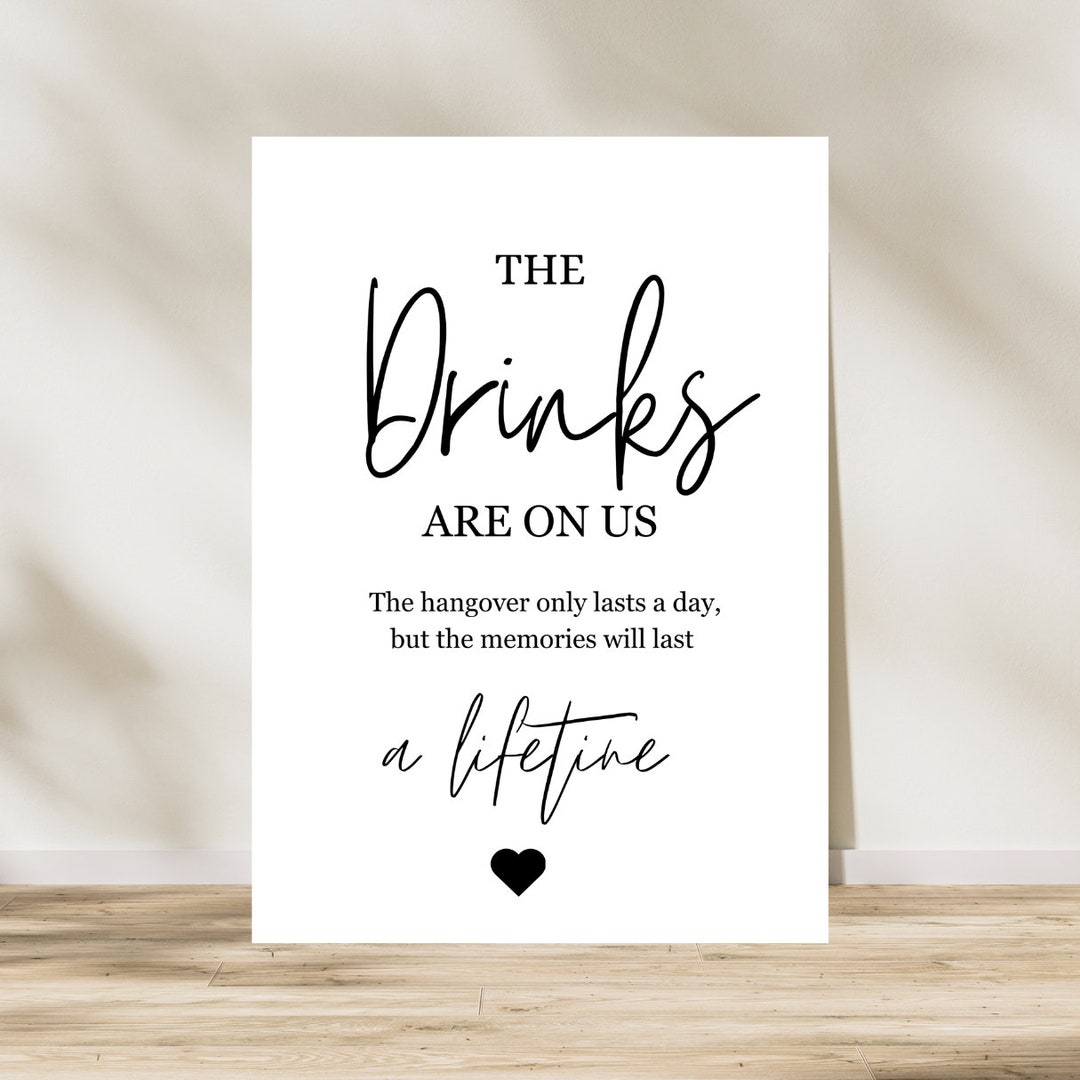 The Drinks Are on Us Sign, Wedding Drink Sign, the Drinks Are on Us ...