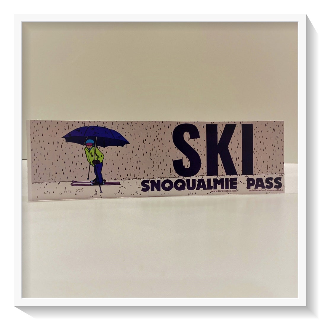 Ski Snoqualmie Pass- Rainy Day Snow- Ski Sticker- Waterproof Outdoor ...