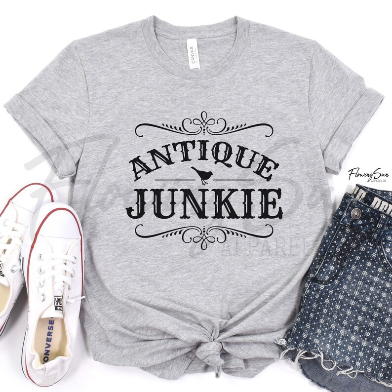 Antique Junkie T-shirt, Antique Junkie Shirt, Antiquing Shirt ...