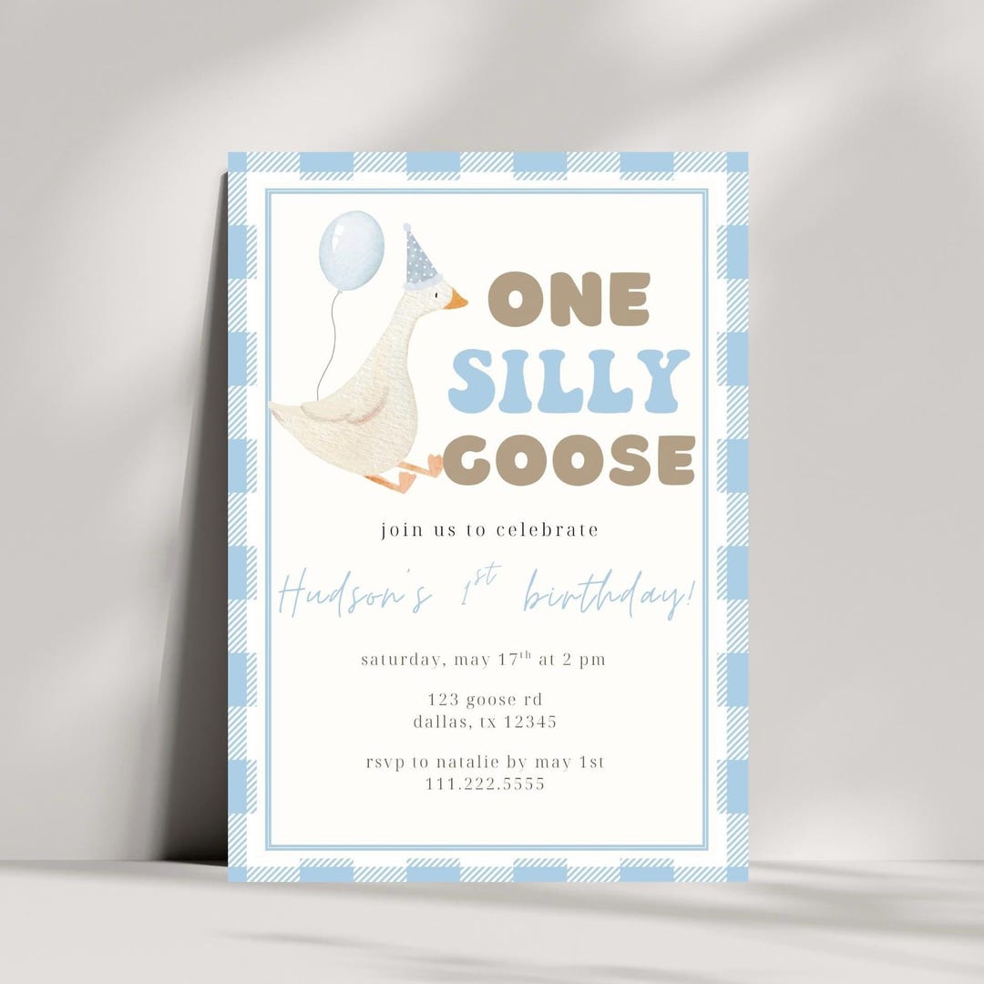 One Silly Goose Editable Birthday Invitation | Goose Theme 1st Birthday ...