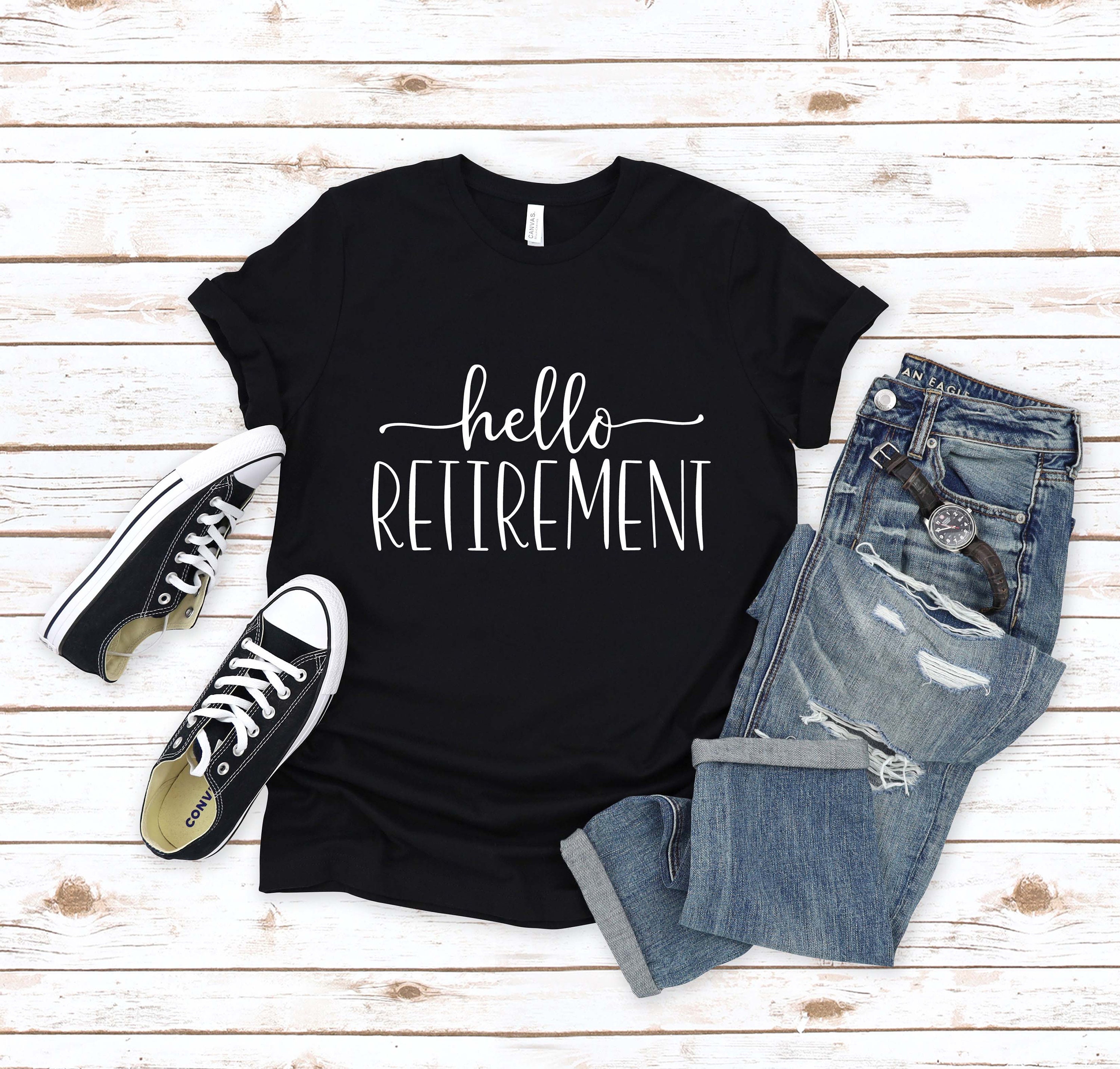 Hello Retirement Shirt, Retirement Gifts for Women, Retirement Party ...