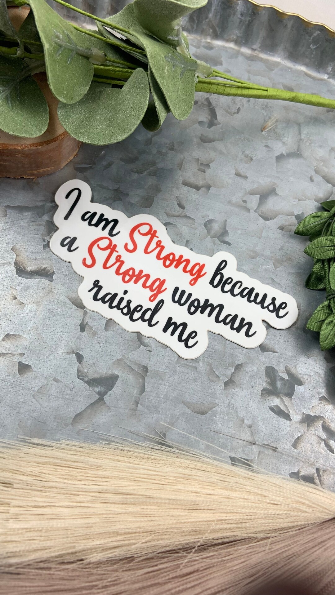 I Am Strong Because a Strong Woman Raised Me - Etsy
