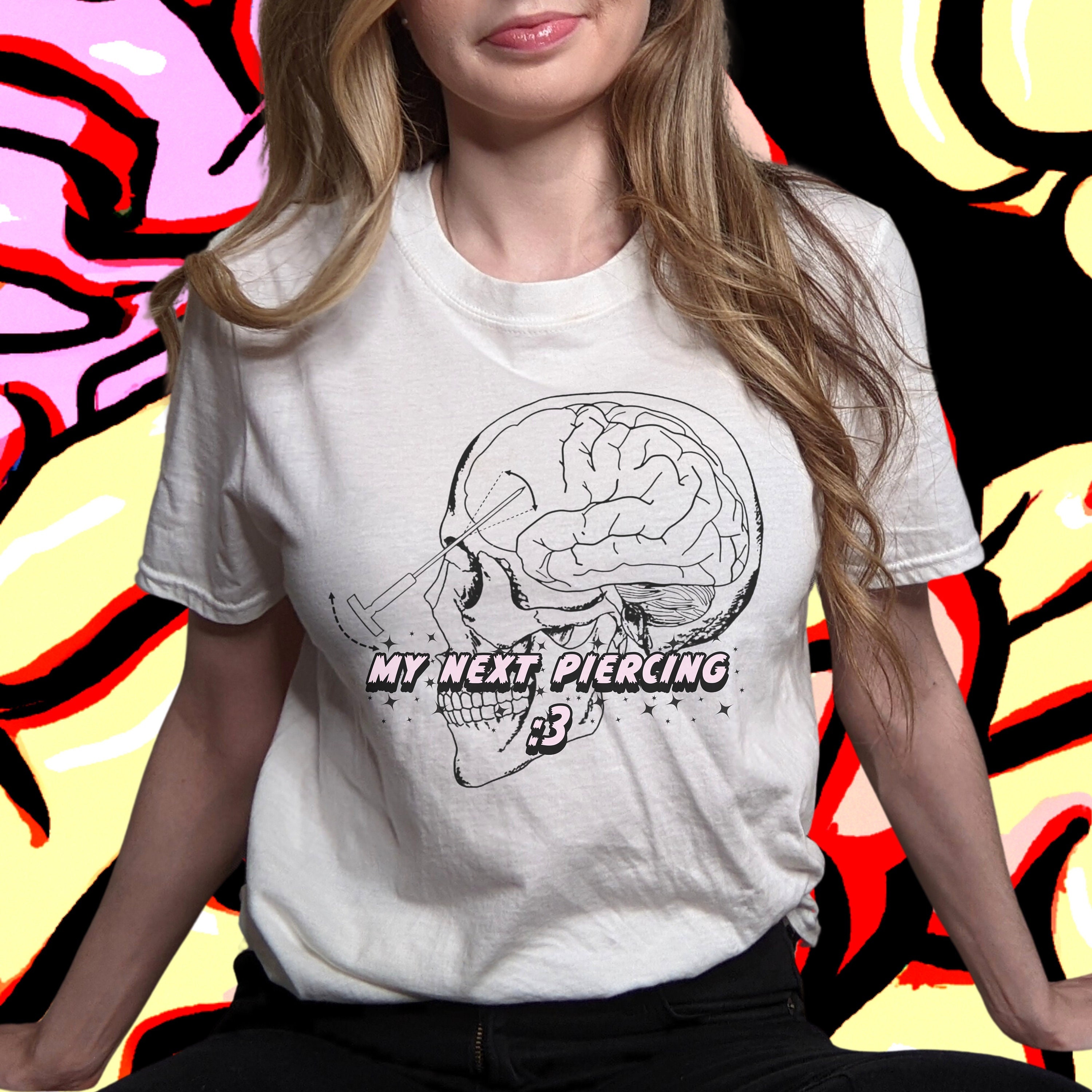 Funny Lobotomy Shirt, Shirt That Goes Hard, Funny Piercing Tee, Ironic ...