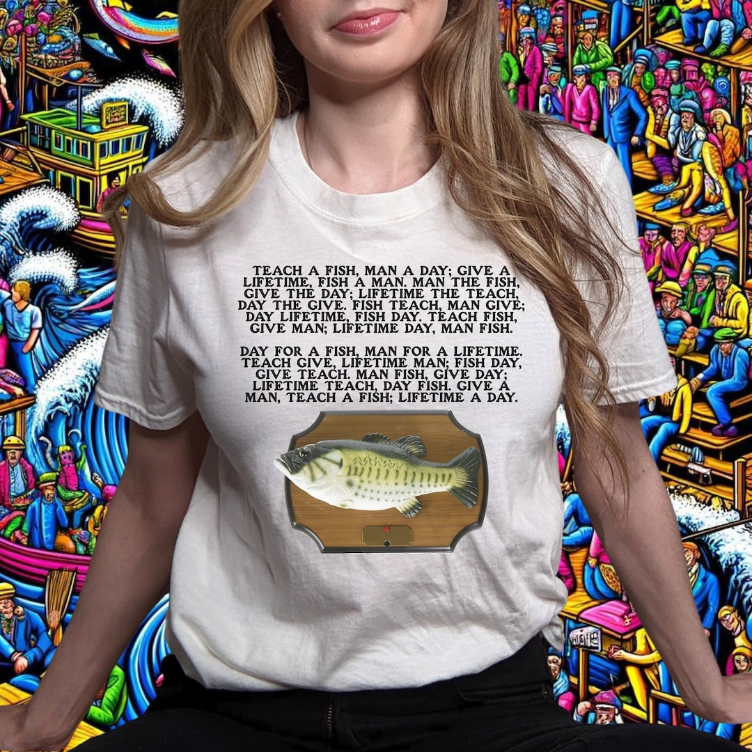 Buy a Man Eat Fish Shirt, Funny Women Want Me T-shirt, Fish Fear Me ...