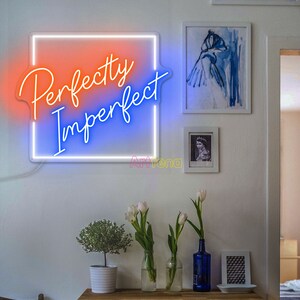 Perfectly Imperfect Neon Sign Inspirational Quotes Wall Art Perfect ...