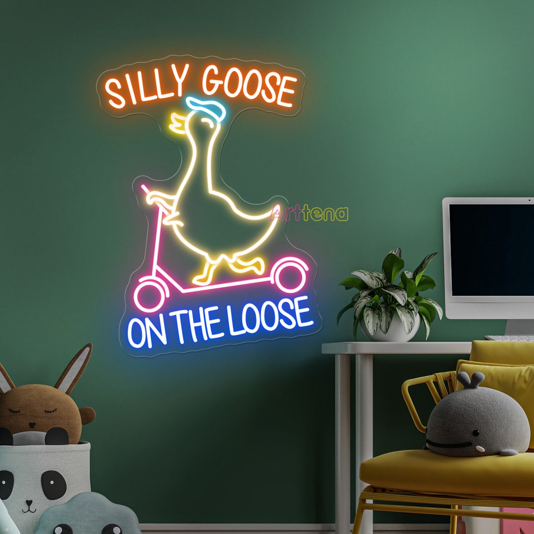 Silly Goose on the Loose Neon Sign, Goose Neon Sign, Duck Goose Decor ...