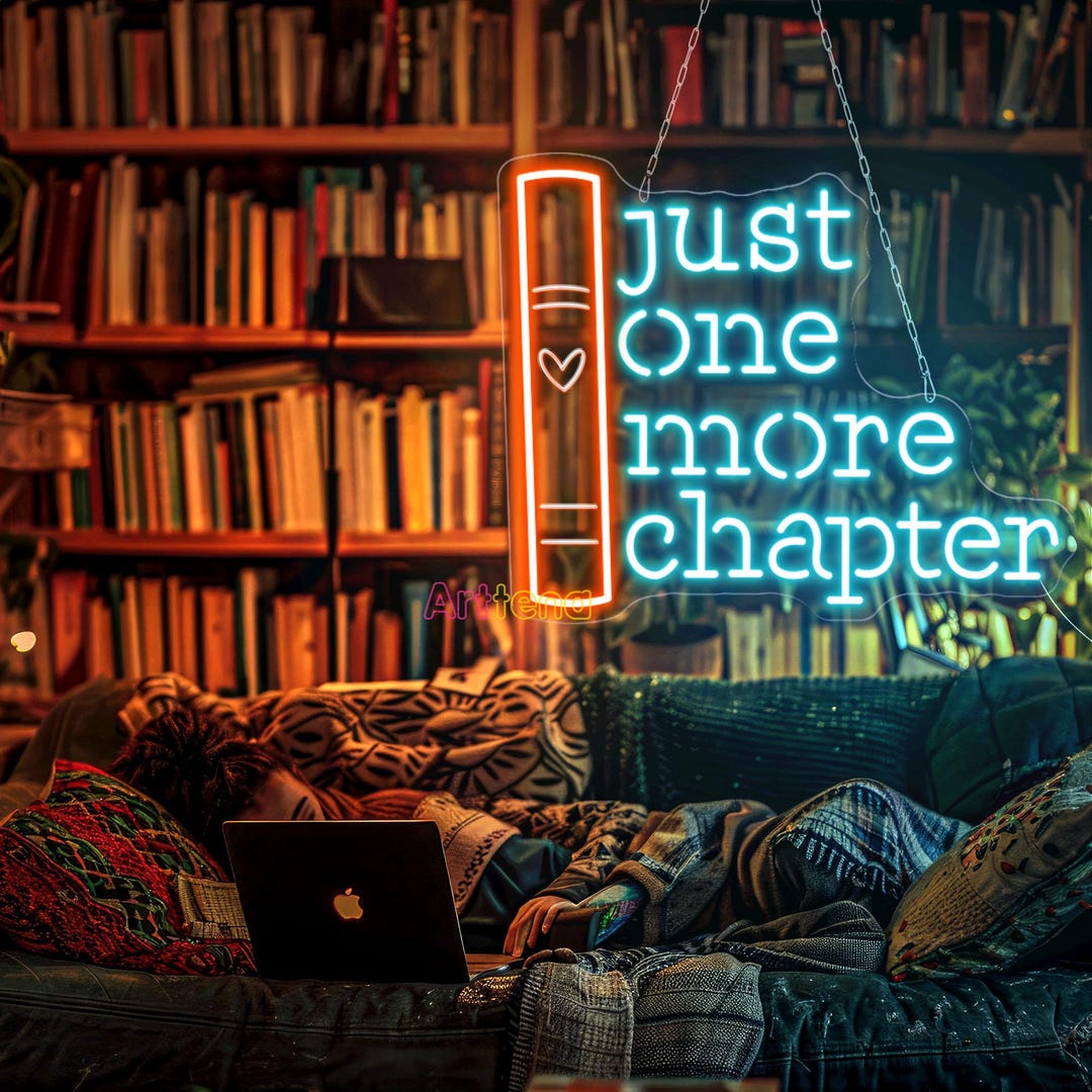 Just One More Chapter Neon Sign, Book Lover Gift, Book Room Decor ...