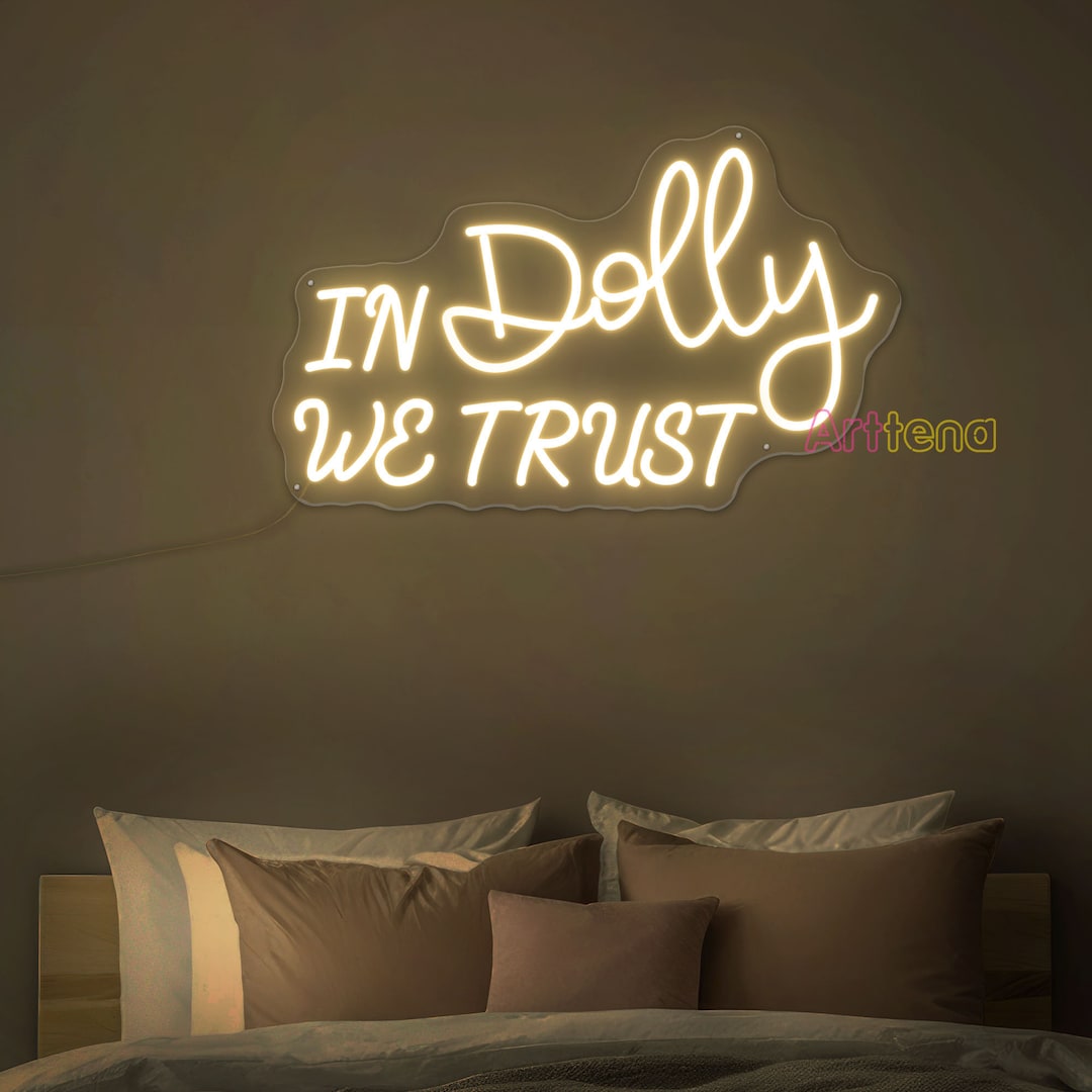 In Dolly We Trust Neon Sign Dolly Trust Led Light Home Room Decoration ...