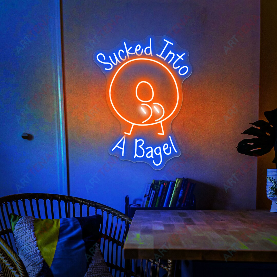 Sucked Into a Bagel Neon Sign, Custom Neon Sign, Funny Neon Sign, Cute ...