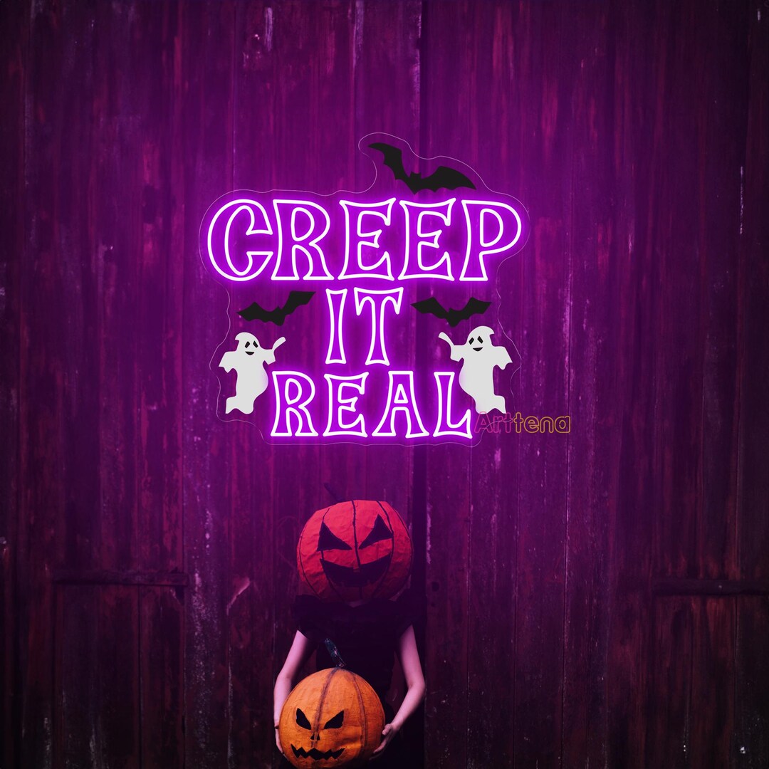 Creep It Real Neon Sign, Halloween Welcome Sign, Halloween Decor Sign ...