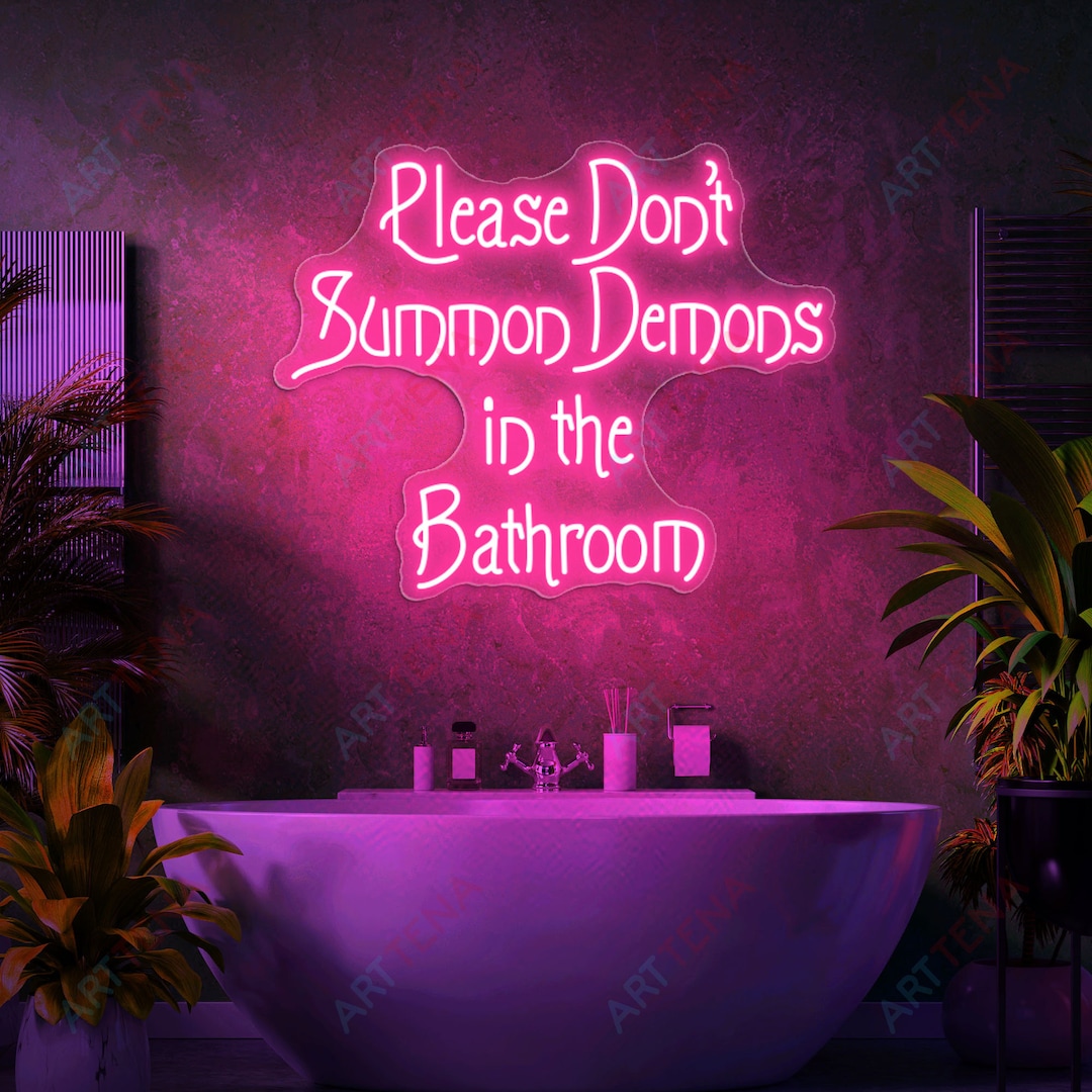 Don’t Summon Demons in the Bathroom Neon Sign,gothic Room Decor ...