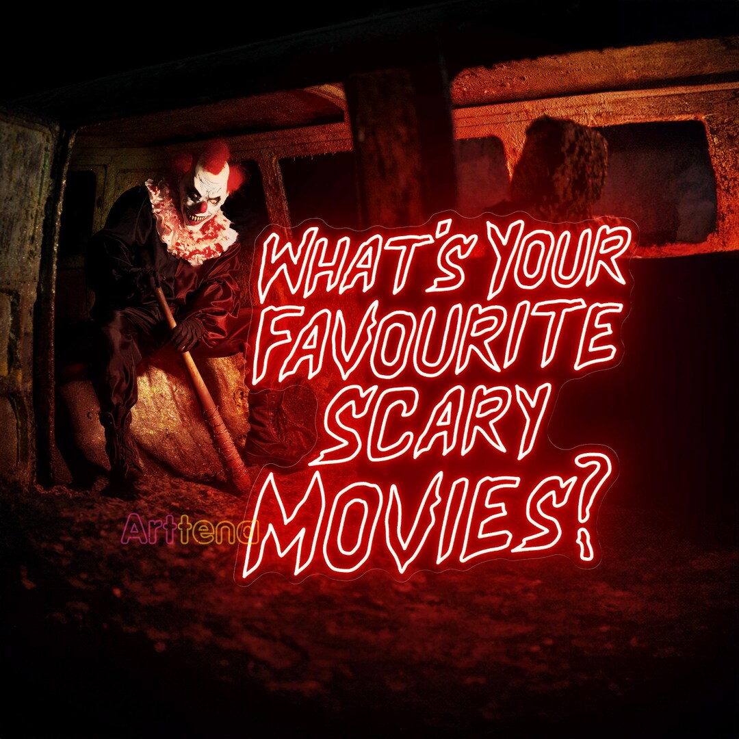 What's Your Favourite Scary Movies Neon Sign, Scary Movies Sign, Horror ...