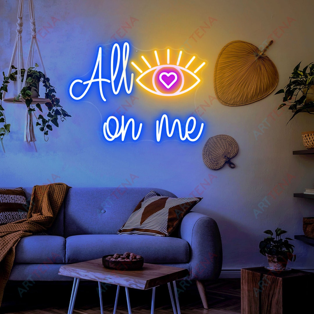 All Eyes on Me Neon Sign Led Neon Sign Party Glow Light - Etsy