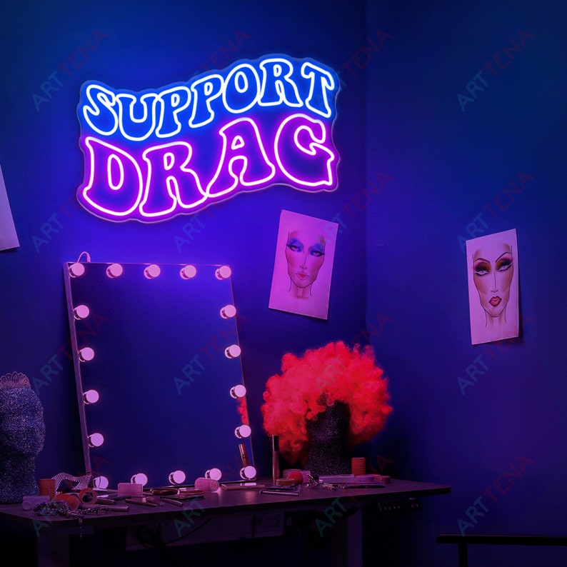 Drag Queen Neon Sign, Support Drag Sign, Drag is Not A Crime Sign ...