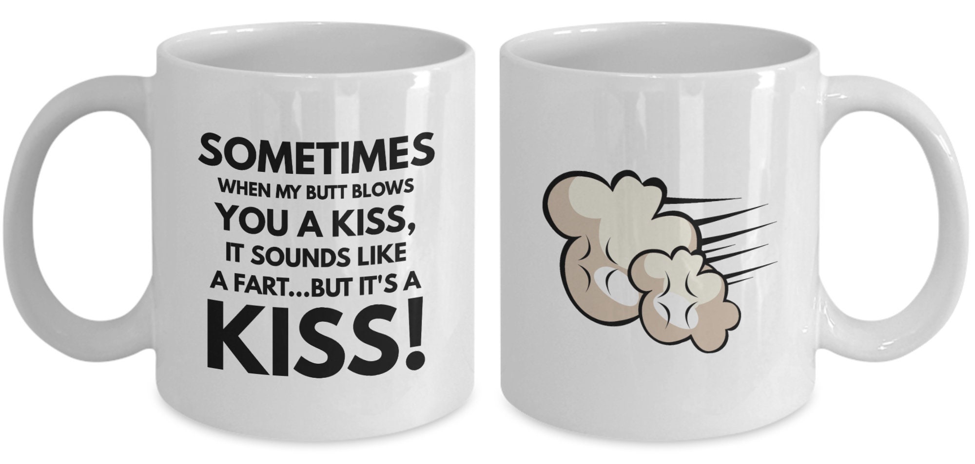 I Didn't Fart My Butt Blew You a Kiss Mug, Pooter Fart, Fart Spray ...
