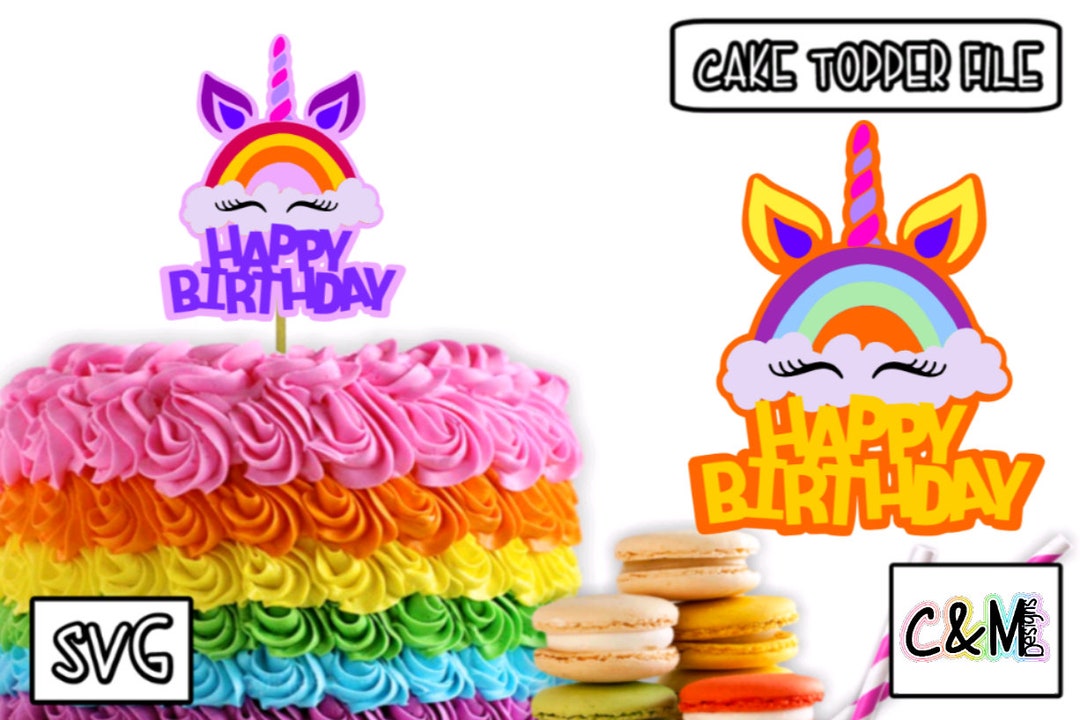 Unicorn Cake Topper SVG Cake Topper File Happy Birthday - Etsy