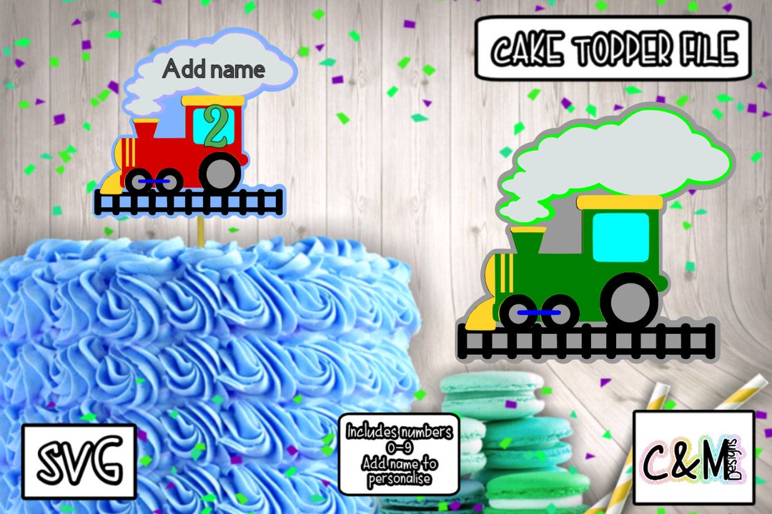 Train Cake Topper SVG Cake Topper File Happy Birthday Layered Cake ...