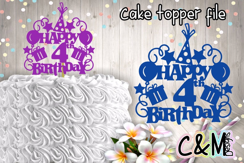 4th Birthday Cake Topper SVG Cake Topper File Happy - Etsy UK