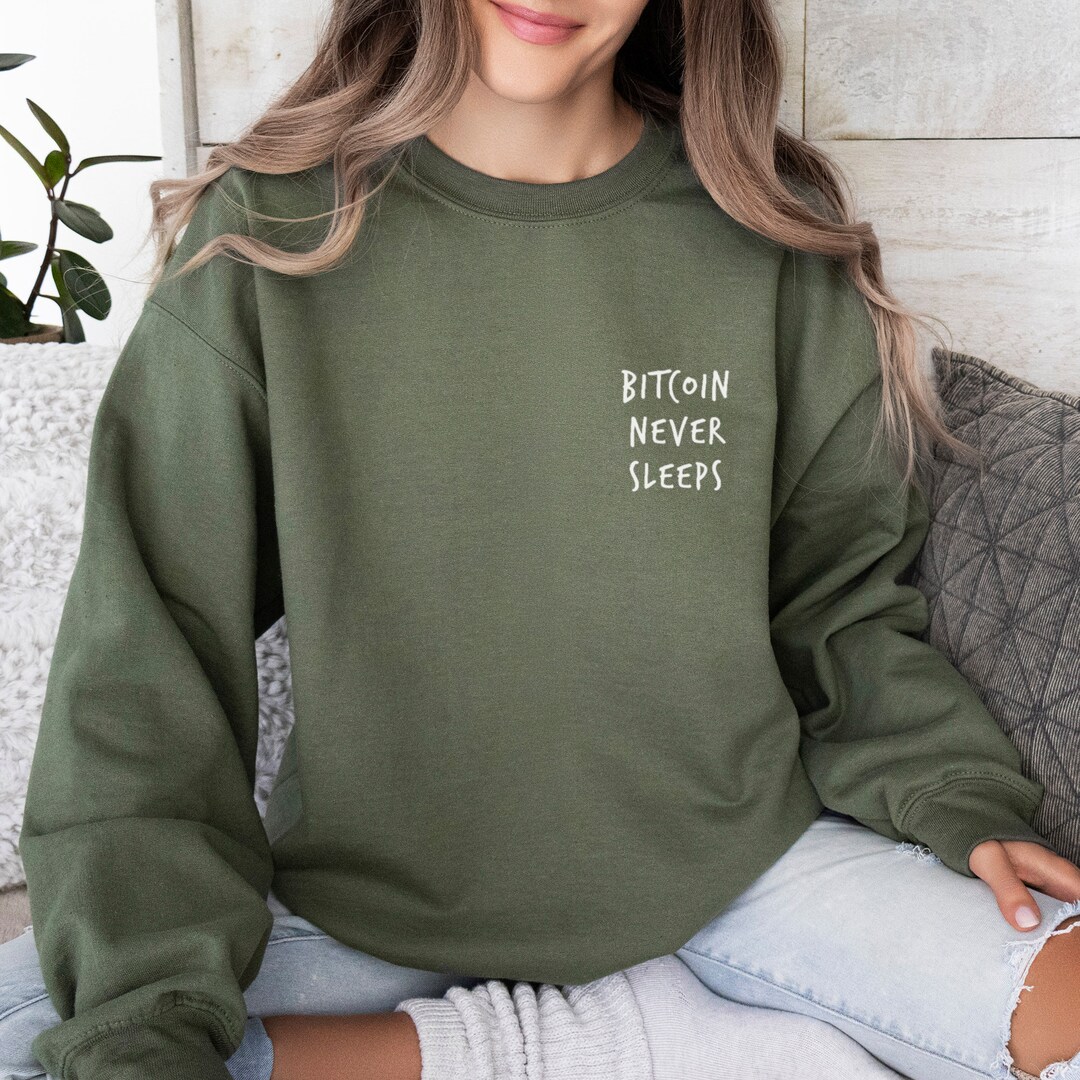 Sweatshirt Bitcoin Never Sleeps, Crypto Sweater With Text Print on the ...