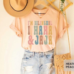 Jajaja Shirt I’m Bilingual I Haha and Jaja Spanish Teacher Shirt ...