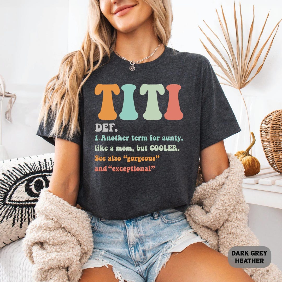 Titi Definition Shirt Auntie Shirt Gift for New Aunts Titi to Be Shirt ...