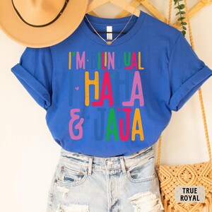Funny Spanish Teacher Shirt I’m Bilingual I Haha and Jaja Shirt ...