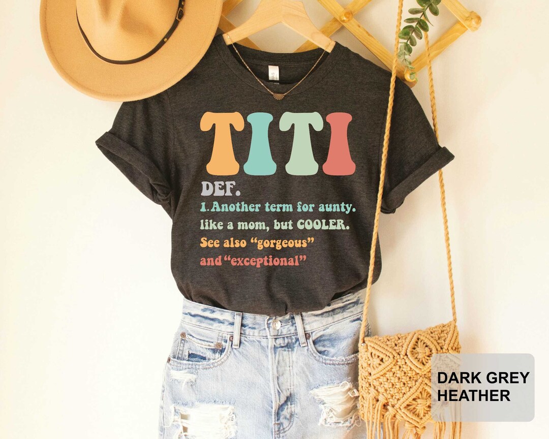 Titi Definition Shirt Auntie Shirt Gift for New Aunts Titi to Be Shirt ...