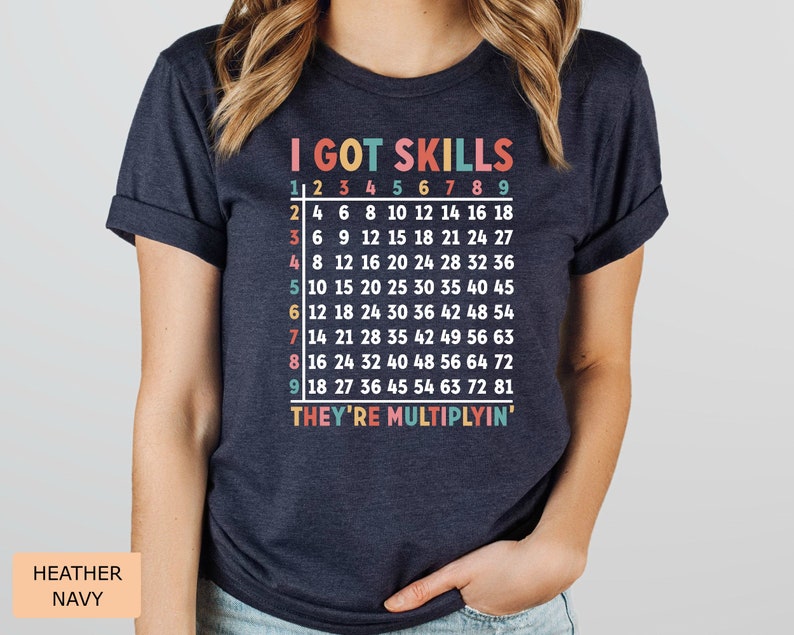 Math Skills Shirt I Got Skills They’re Multiplying Shirt Calculus ...
