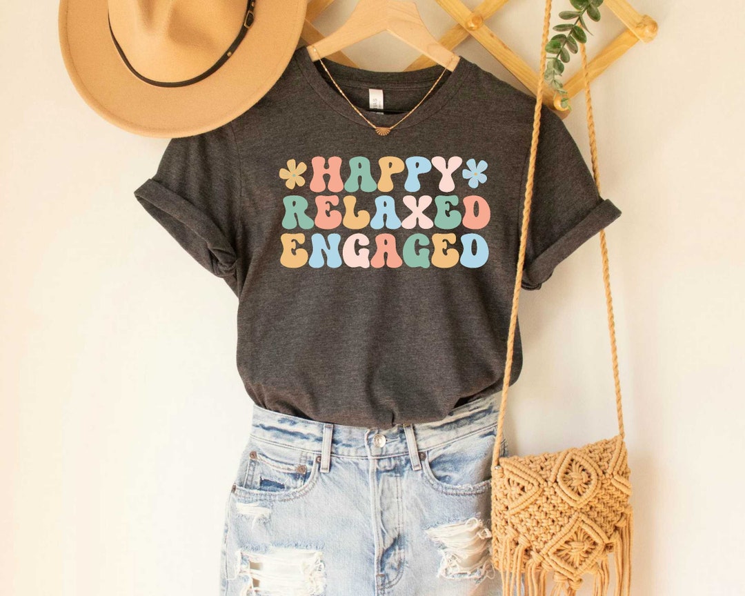 Happy Relaxed Engaged Shirt, Behavior Analyst Shirt, Neurodiversity ...
