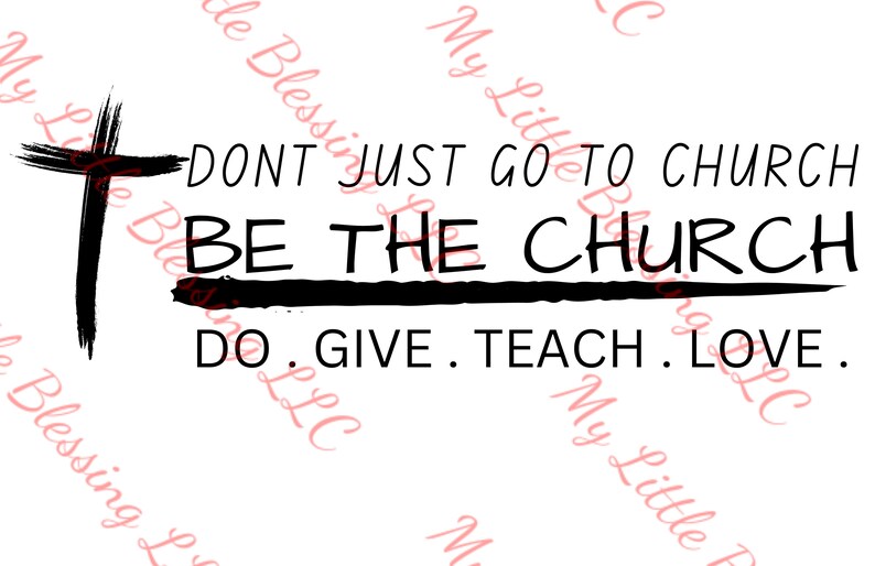 Dont Just Go to Church Be the Church Digital SVG File for Shirts - Etsy