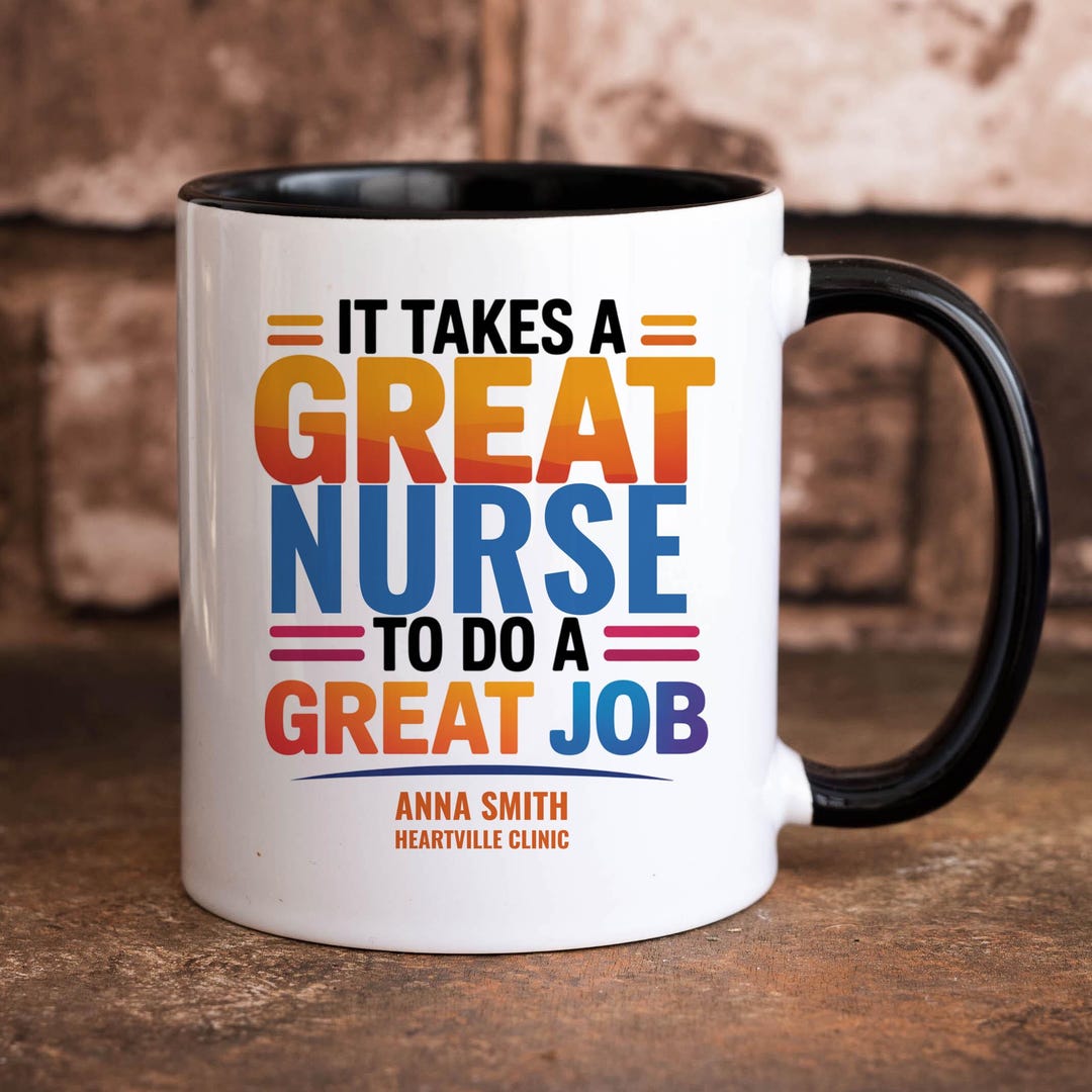 It Takes A Great Nurse to Do Job Mug, Personalized Nurse Thank You Gift ...
