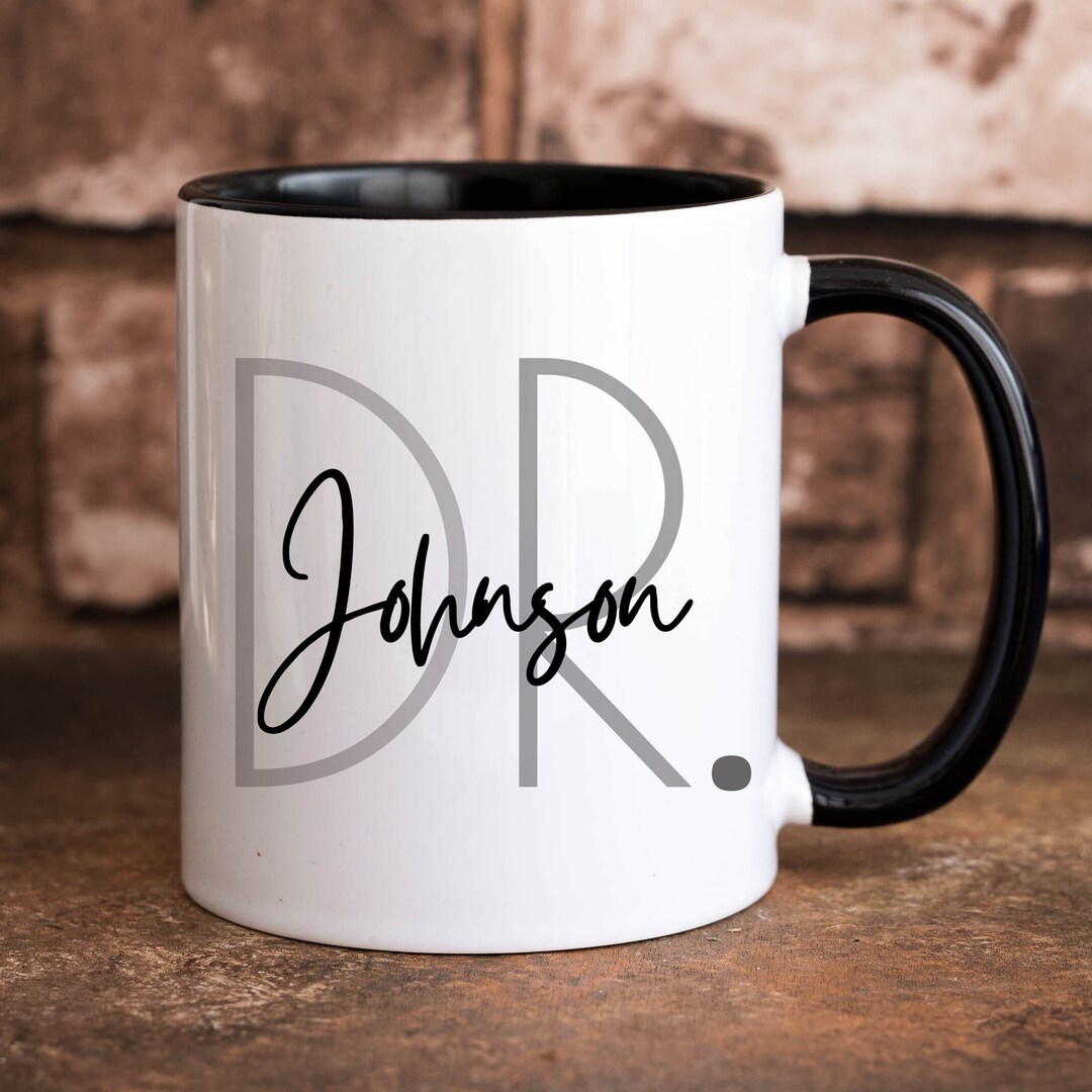 Custom Doctor Mug, Personalized Dr Name Gift, Phd Graduation Coffee Mug ...