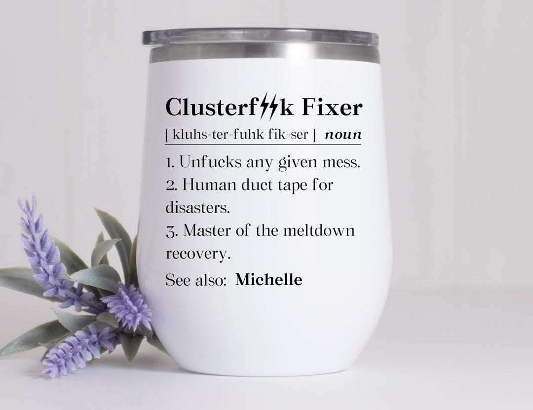 Personalized Cluster F Fixer Wine Tumbler, Coworker Funny Gift ...