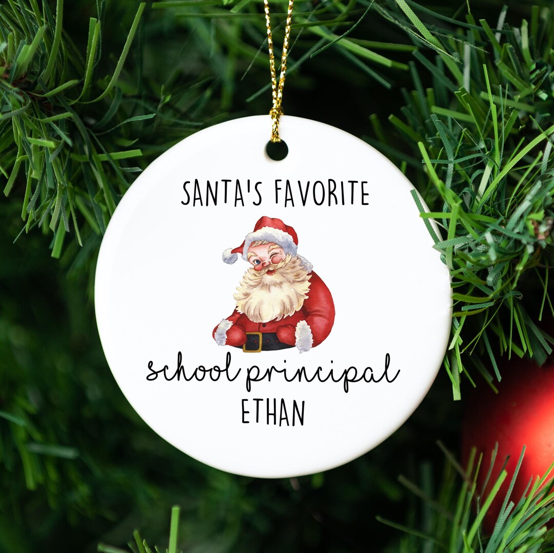 Personalized Santas Favorite Principal Ornament, Christmas for ...