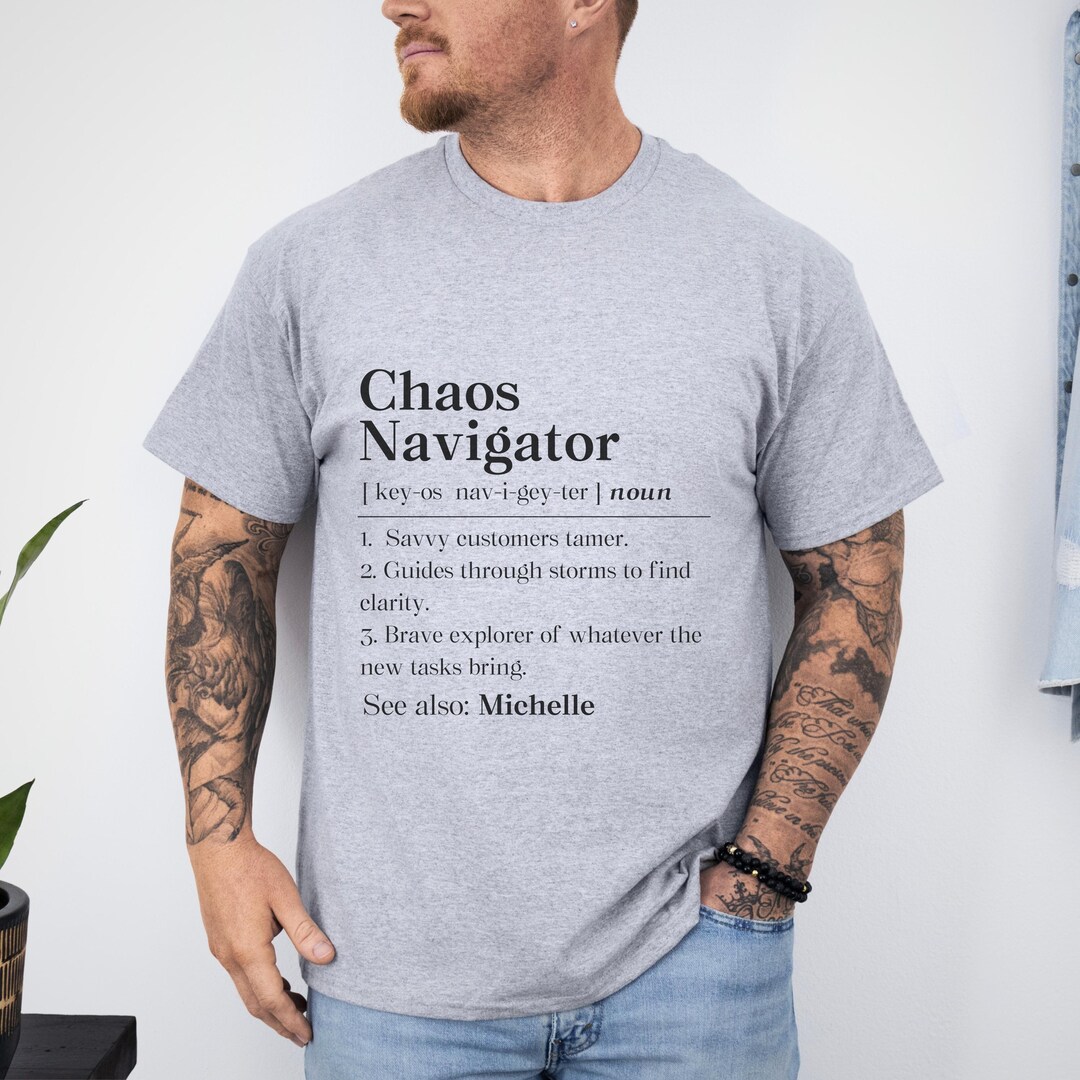 Personalized Chaos Navigator Definition Shirt, Manager Appreciation ...