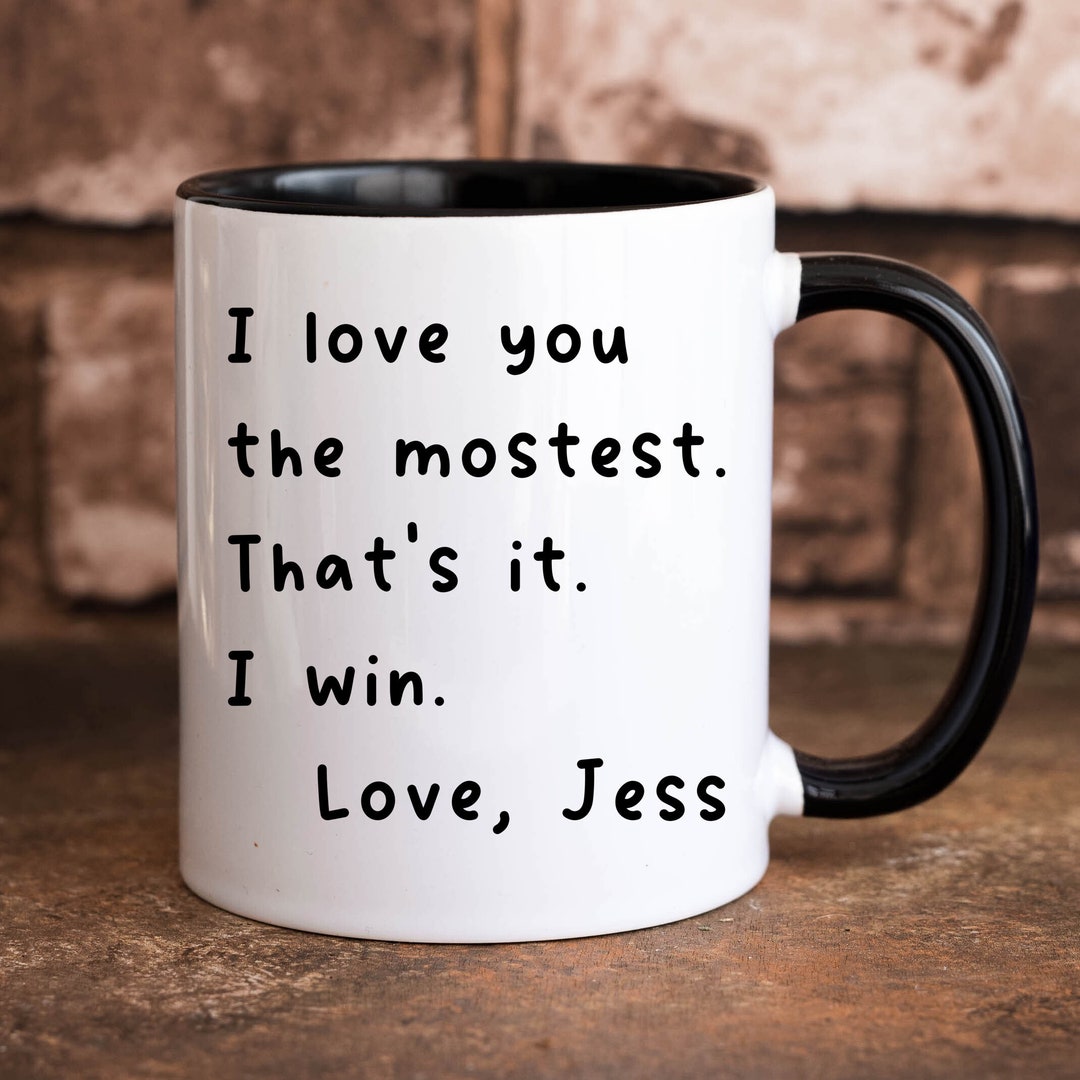 Personalized I Love You the Most Win Mug, Funny Boyfriend Gift, Husband ...