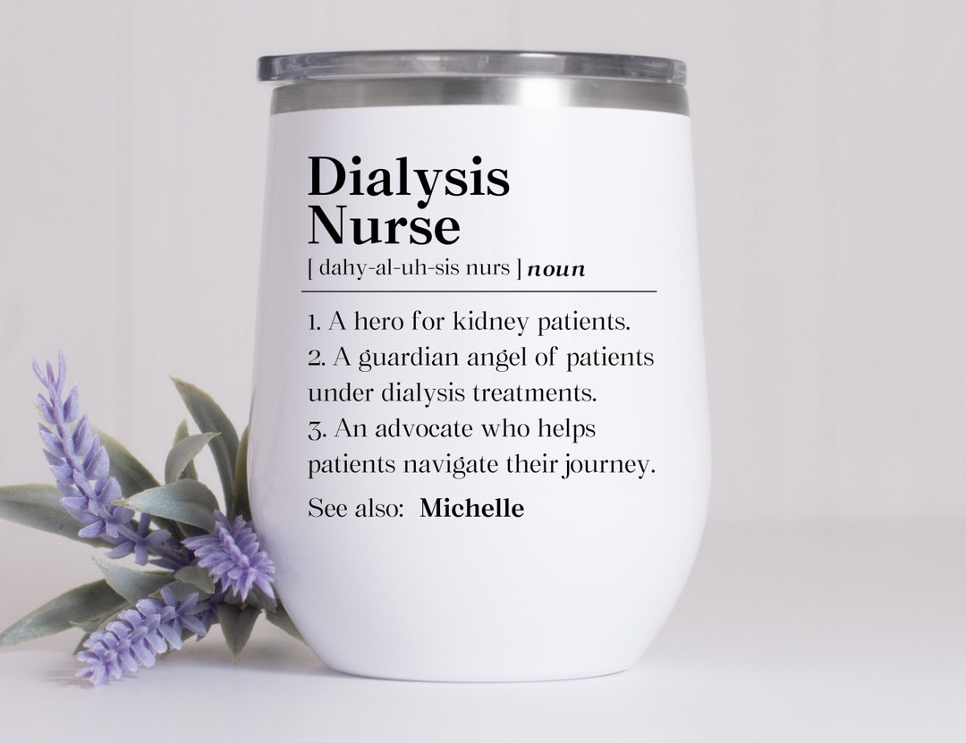 Personalized Dialysis Nurse Wine Tumbler, Custom Dialysis Nursing Gift ...