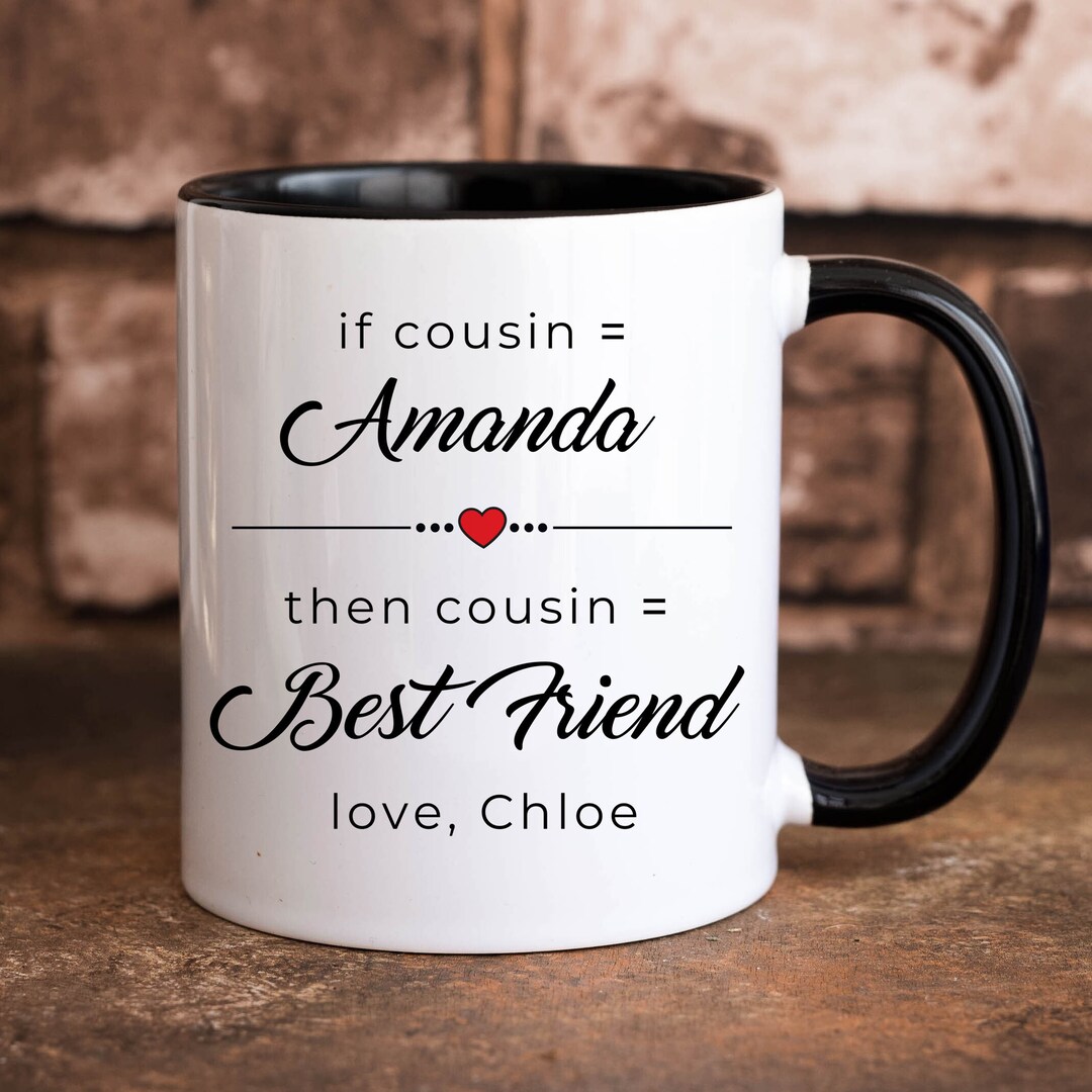 Cousin Love Mug Personalized for Cousin Gift Cousins Best - Etsy