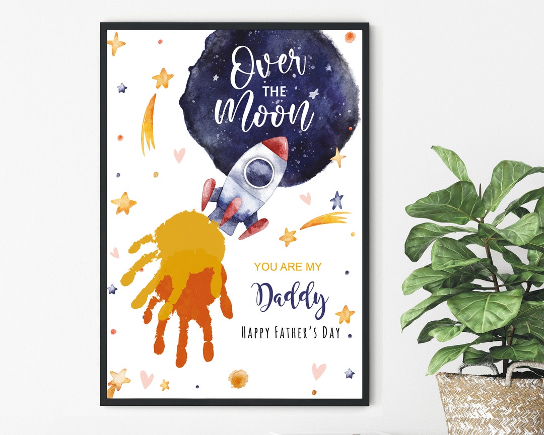 Father's Day Handprint Art: Over the Moon Daddy Keepsake (digital ...