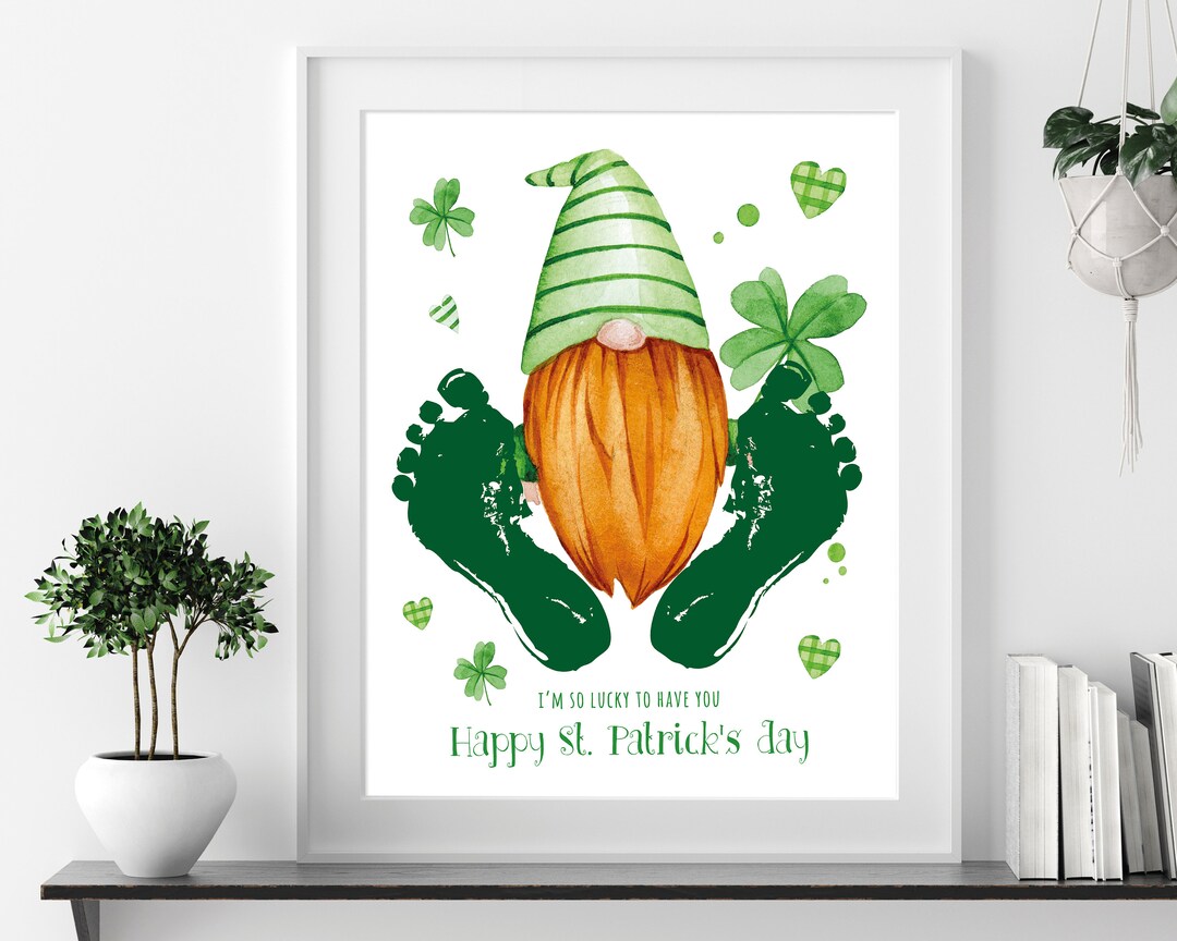 Happy St. Patrick's Day / I'm so Lucky to Have You / Footprint Art ...