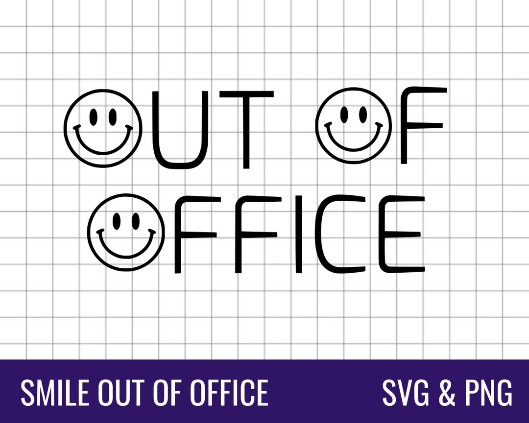 Out of Office SVG & PNG Digital Download | Smile Svg, Summer Svg, Girl ...