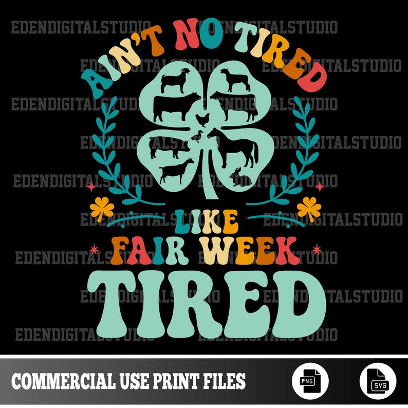 Ain't No Tired Like Fair Week Tired 4H Shirt PNG SVG, Groovy Farm ...