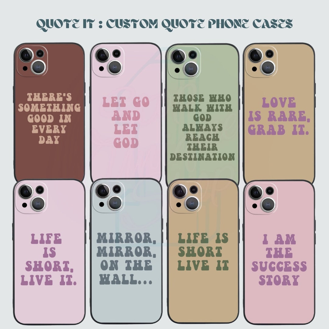 Quote It Your Way Custom Quote Phone Case Personalized Cases Personal ...