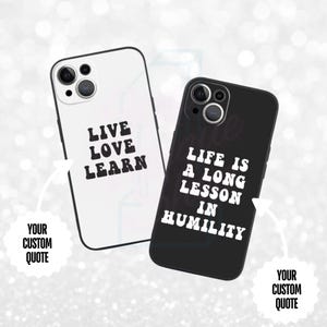 Quote It Your Way Custom Quote Phone Case Personalized Cases Personal ...