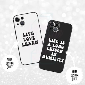 IPhone 16 Quote It Your Way Custom Quote Phone Case Personalized Cases ...